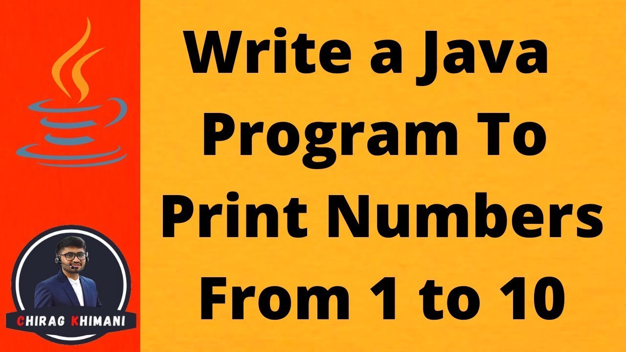 12 | Write a Java  Program To Print Numbers From 1 to 10 | Java While Loop