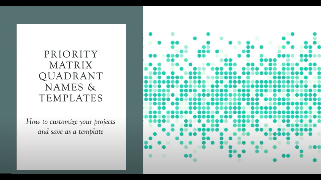Priority Matrix Best Practices- Custom Templates