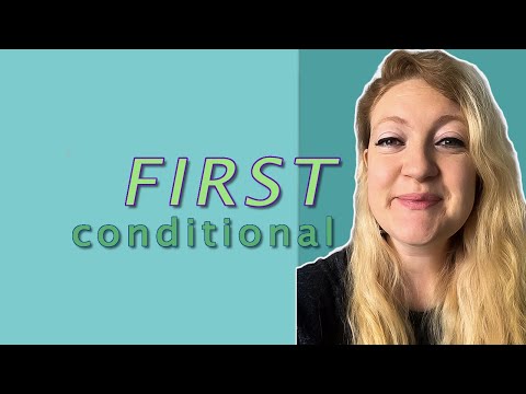 when to use FIRST conditional | GRAMMAR LESSON