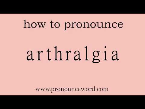 arthralgia: How to pronounce arthralgia in english (correct!).Start with A. Learn from me.