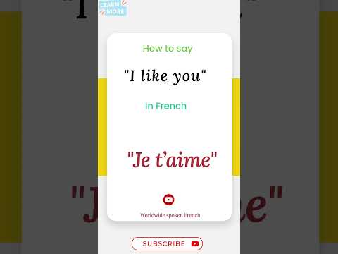 How to say I like you in French | Je t'aime