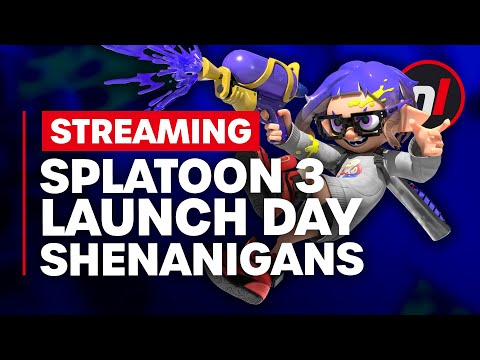 LIVE - Splatoon 3 Launch Day Shenanigans
