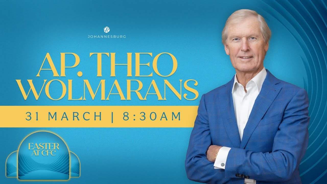Easter Sunday Morning Service | 31 March 2024 | Ap Theo Wolmarans | CFC Online