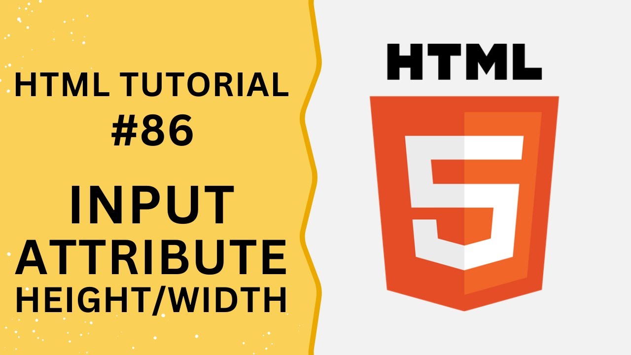 HTML Tutorial #86 - Input Attribute height and width in Input Field | Programming For Beginners
