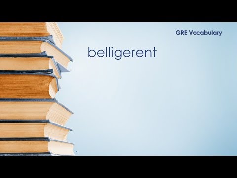 GRE Vocabulary - Belligerent - Definition \ Meaning