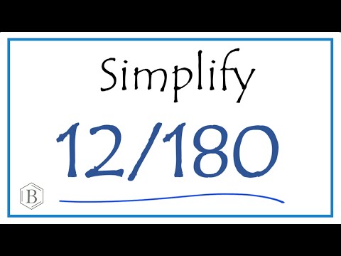 How to Simplify the Fraction 12/180