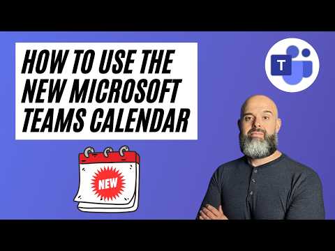 How to Use the New Microsoft Teams Calendar | 2025