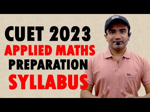 CUET Applied Maths 2024 Syllabus || CUET 2024 Syllabus || CUET Applied Mathematics 2024 Syllabus