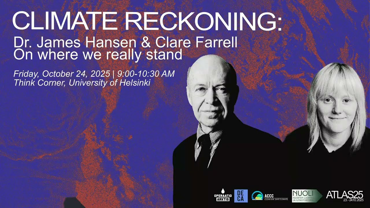 James Hansen & Clare Farrell - Climate Reckoning in ATLAS25, Operaatio Arktis