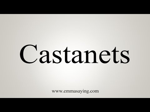 How To Say Castanets