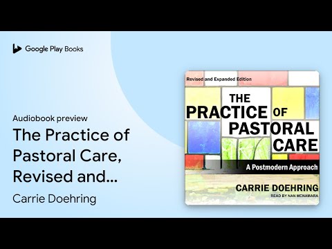 The Practice of Pastoral Care, Revised and… by Carrie Doehring · Audiobook preview