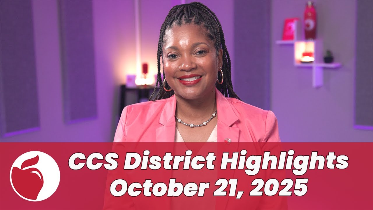 CCS District Highlights (October 21st, 2025)
