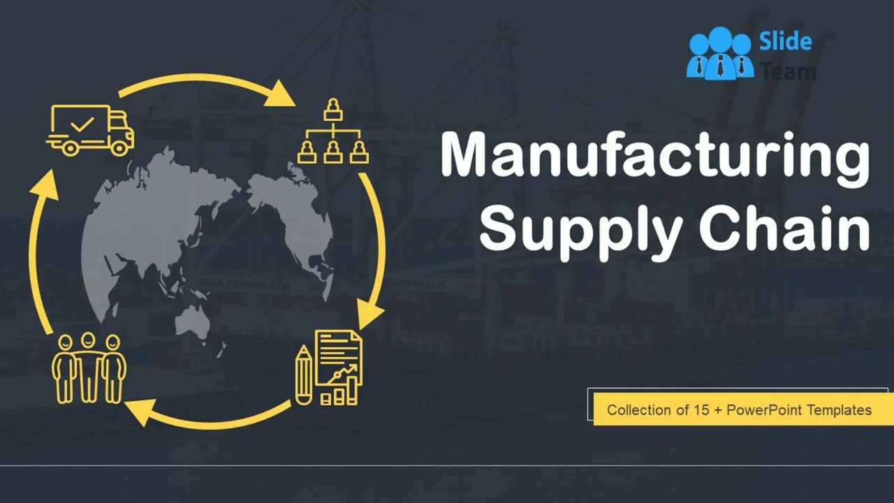 Manufacturing Supply Chain Powerpoint Ppt Template Bundles