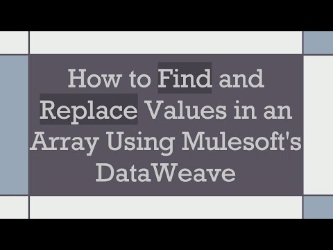 How to Find and Replace Values in an Array Using Mulesoft's DataWeave