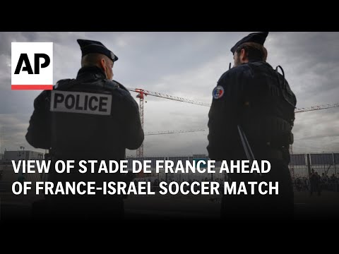 Video | LIVE: View of Stade de France ahead of France vs Israel soccer ...