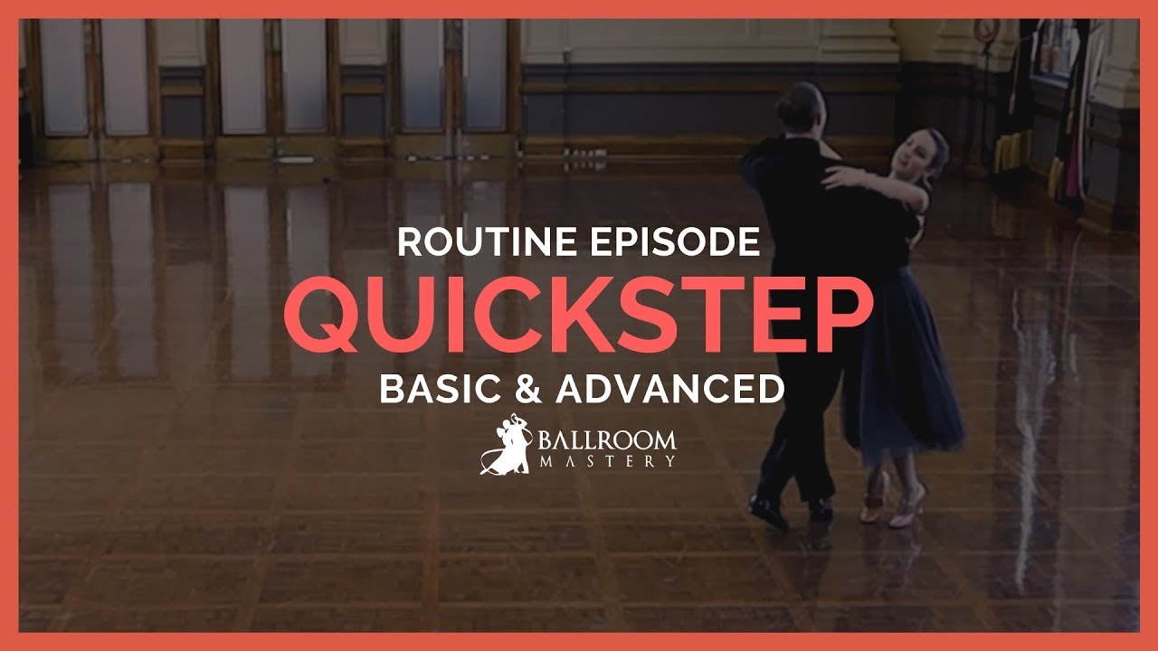 Quickstep Basic Routine & Advanced Quickstep Routine  | Ballroom Mastery TV