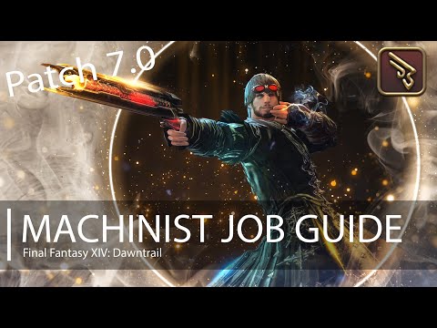 FFXIV: Dawntrail Machinist Guide [Patch 7.0]