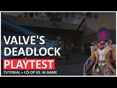 [PC] Let's Play - Valve's New In-Development Deadlock Game - Tutorial + Playtest [Commentary]