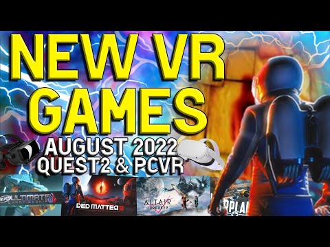 NEW VR GAMES COMING SOON in August 2022! | Oculus Quest 2 & PC VR