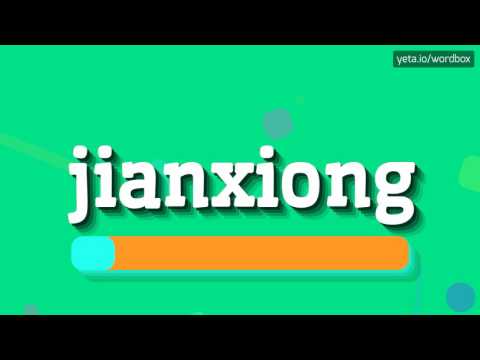HOW TO SAY JIANXIONG? #jianxiong
