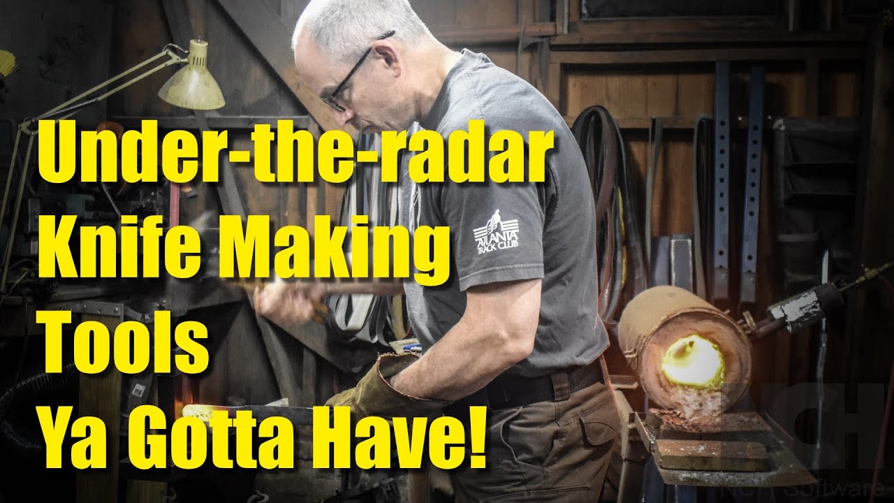 Knife Making Tools You Can't Live Without!
