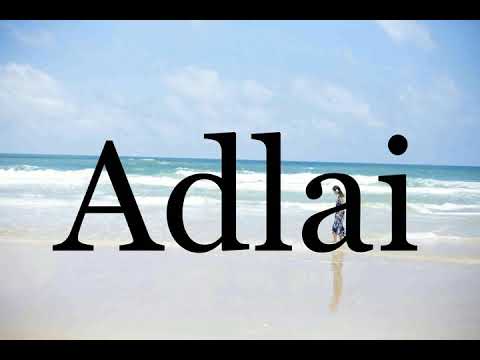 How To Pronounce Adlai🌈🌈🌈🌈🌈🌈Pronunciation Of Adlai