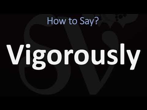 How to Pronounce Vigorously? (CORRECTLY)