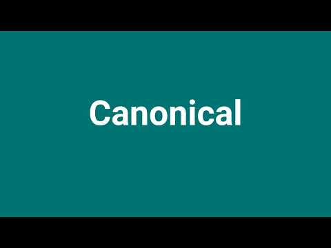 'Canonical' Meaning and Pronunciation
