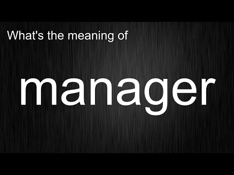 What Does "manager" Mean? Unlocking Its Pronunciation Secrets!