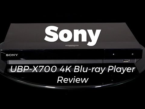 Sony UBP-X700 4K Blu ray Player Review