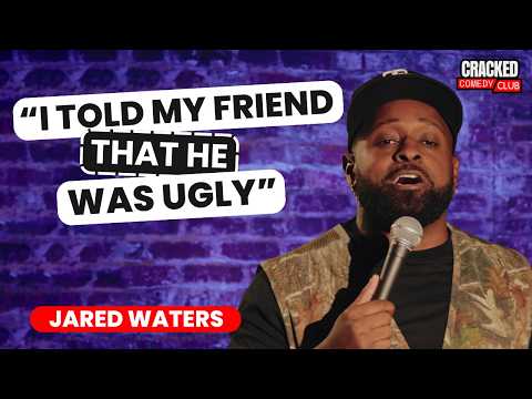 I Told My Friend He's Ugly | Jared Waters | Standup Comedy