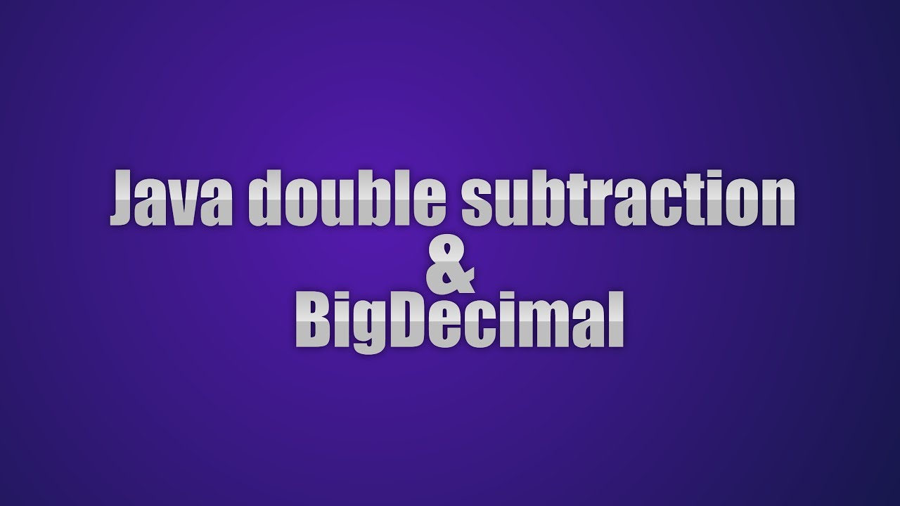 Java Tricky Program 20 - double subtraction and BigDecimal