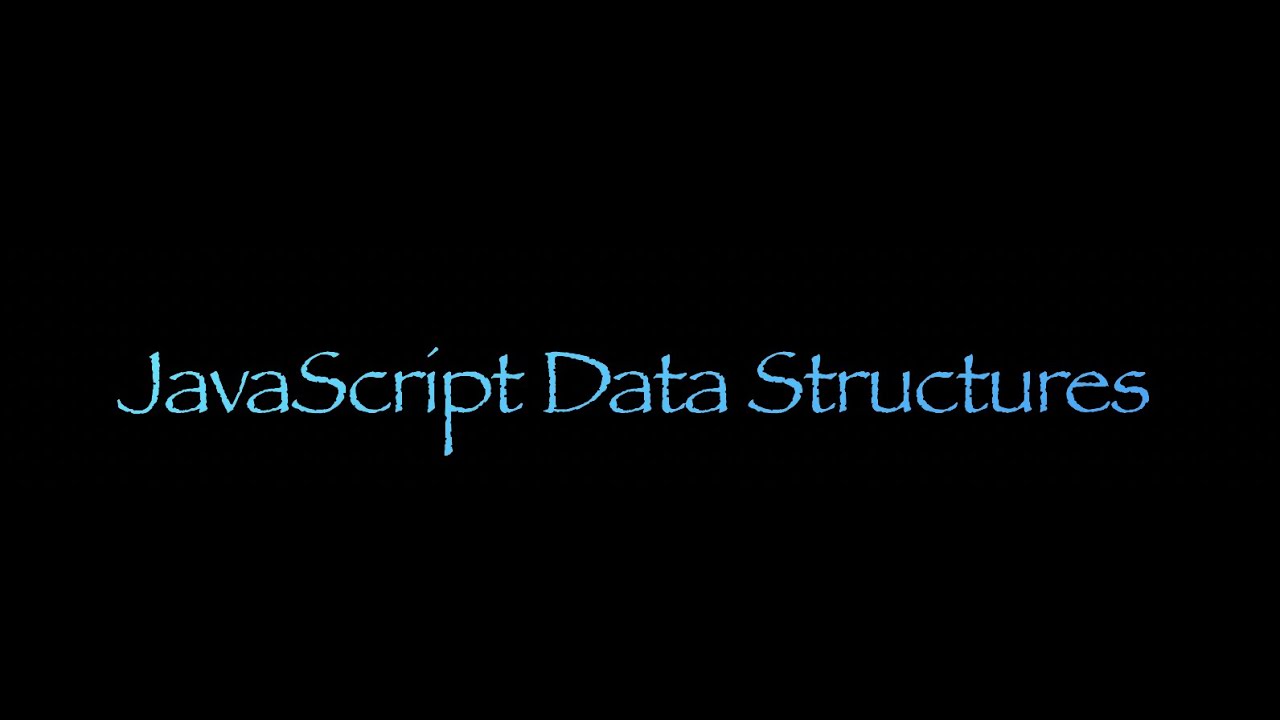 JavaScript - Linear Data Structures