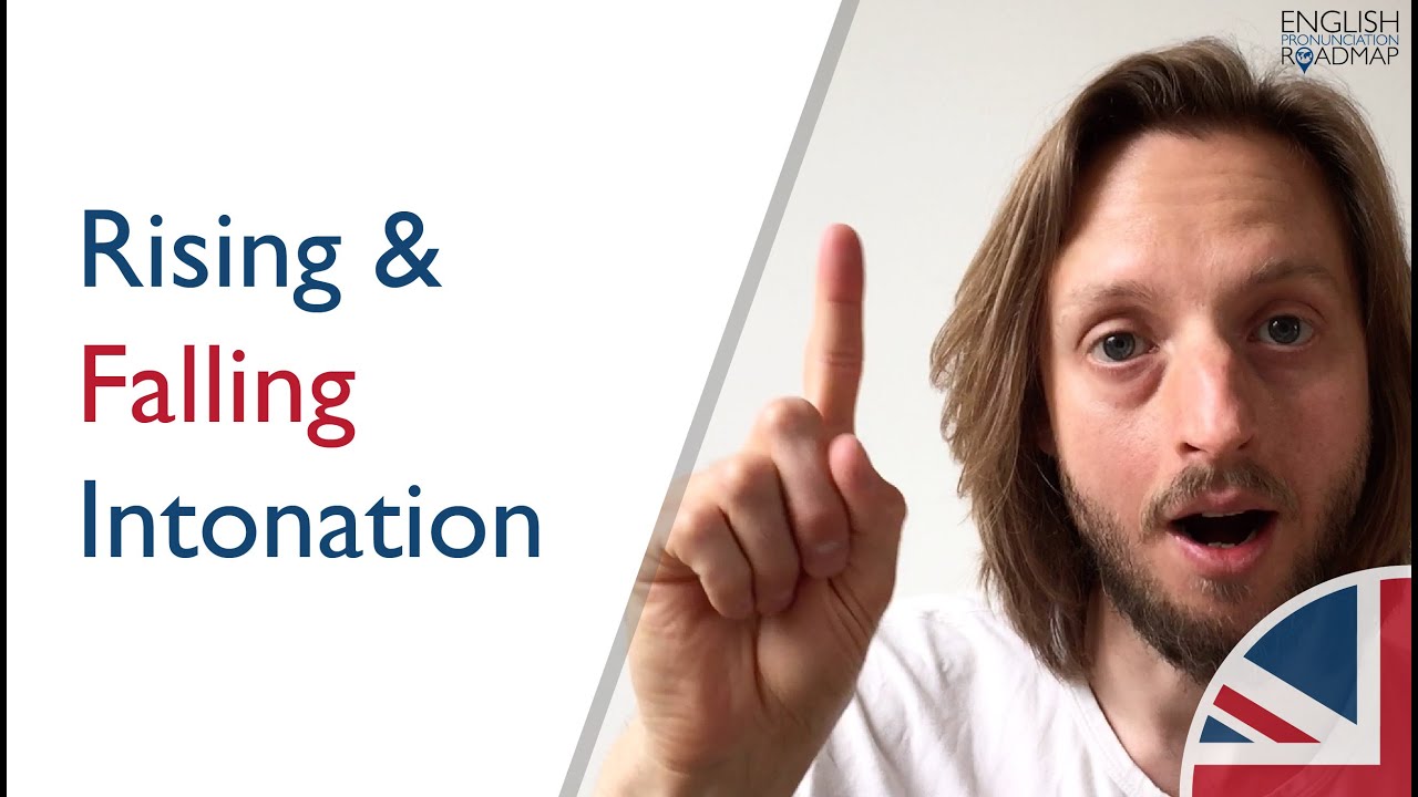 Rising and Falling Intonation