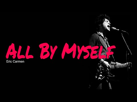 All By Myself, Lyrics, Guitar Chords, Acoustic Cover, Eric Carmen