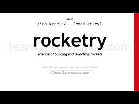 Pronunciation of Rocketry | Definition of Rocketry