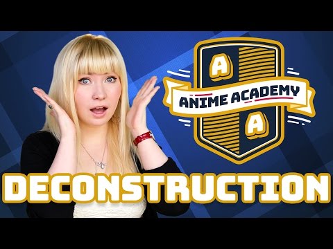 Apa itu Dekonstruksi | Akademi Anime