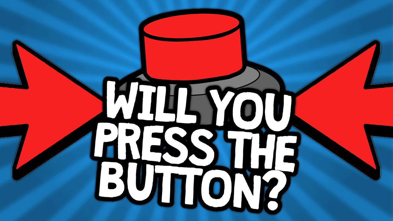 This Button Has A Price - Would You Press It?