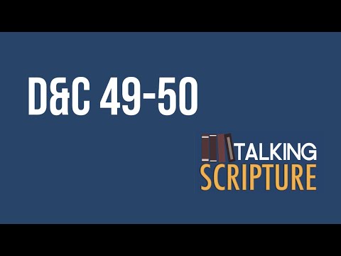 Ep 321 | D&C 49-50, Come Follow Me 2025 (May 19-25)