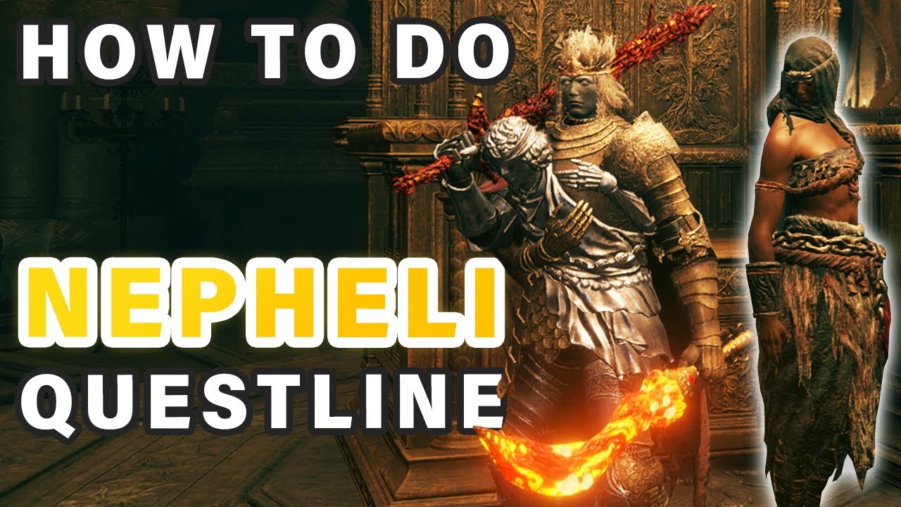 Nepheli Loux's Questline | Complete Walkthrough Guide ► Elden Ring