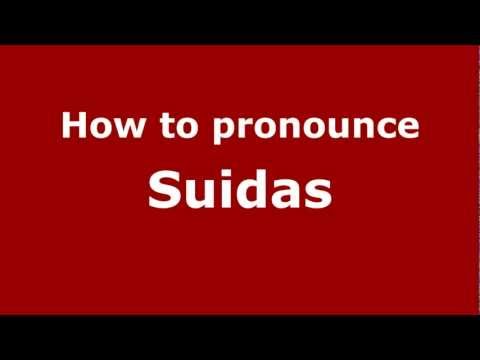 How to Pronounce Suidas - PronounceNames.com