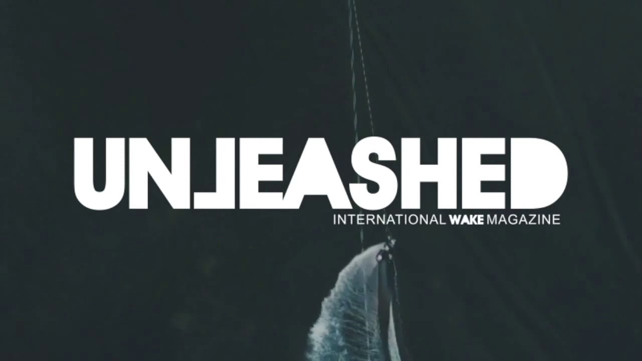 UNLEASHED WAKEBOARD MAGAZINE