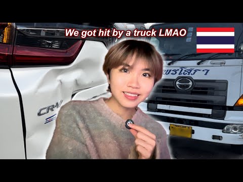 I got in a car accident at Thailand (travel vlog HOORAY)