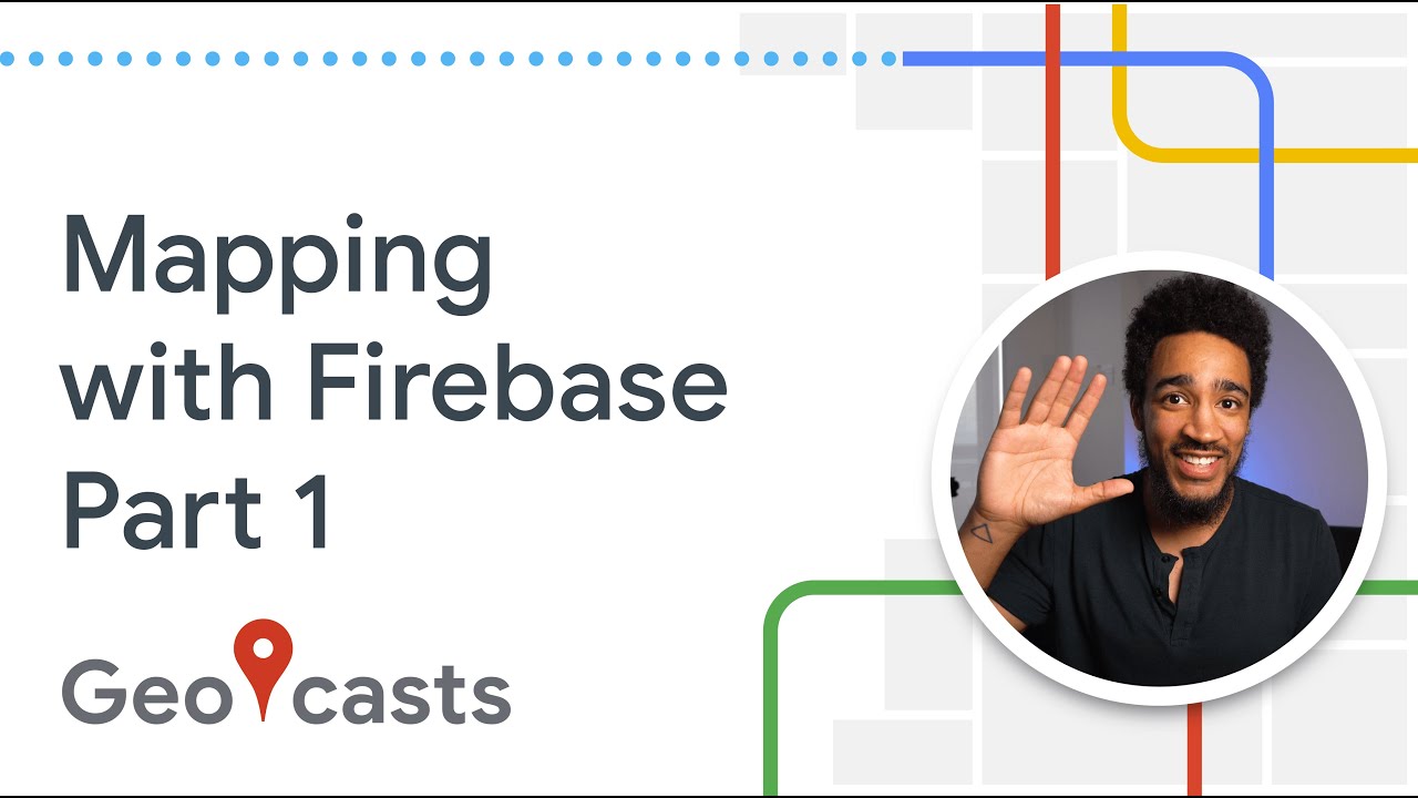 Mapping with Firebase (pt. 1)