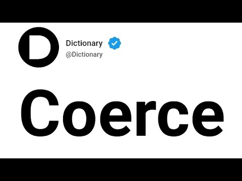 Coerce Meaning In English