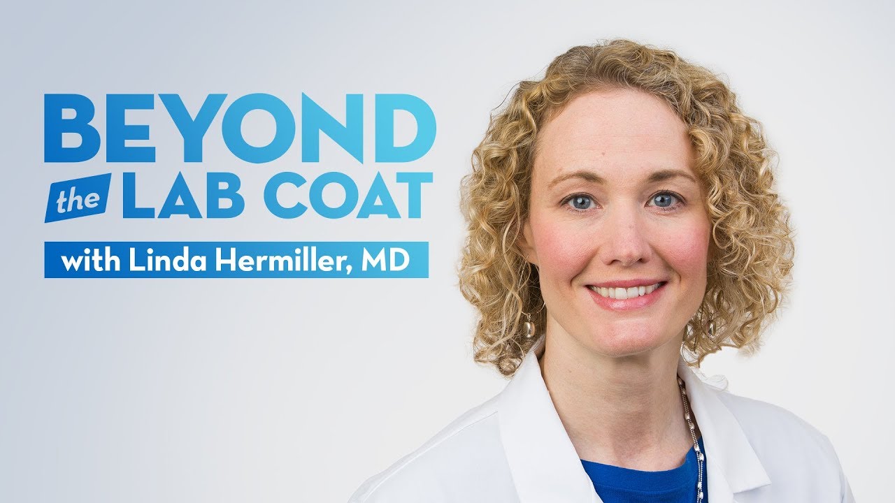 Dr. Linda Hermiller — Beyond the Lab Coat