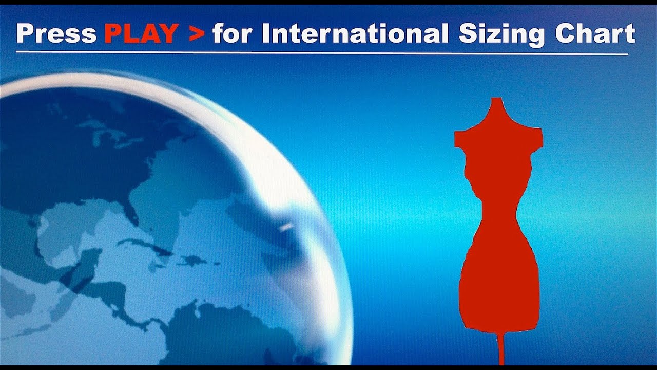 International Sizing Chart Video
