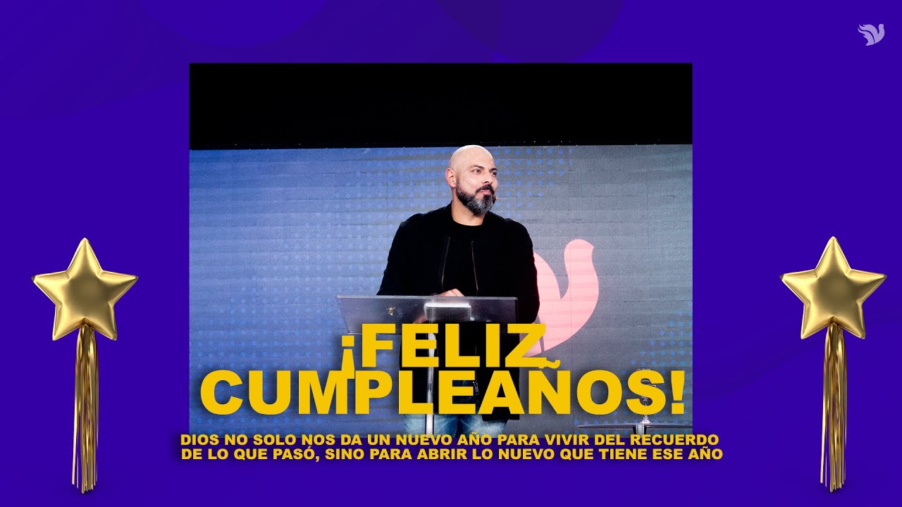 Feliz cumpleaños - Pastor Iván Vindas | ENSEÑANZA