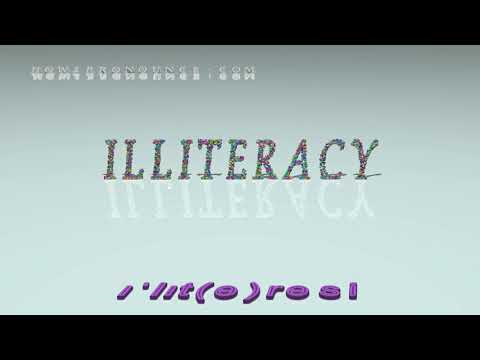 illiteracy - pronunciation + Examples in sentences and phrases