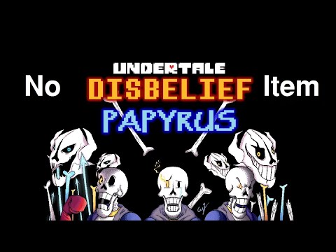 (No Item/Heal) Unofficial Disbelief Papyrus Fight Phase 1-3 Completed! - |Undertale Fan-Game|